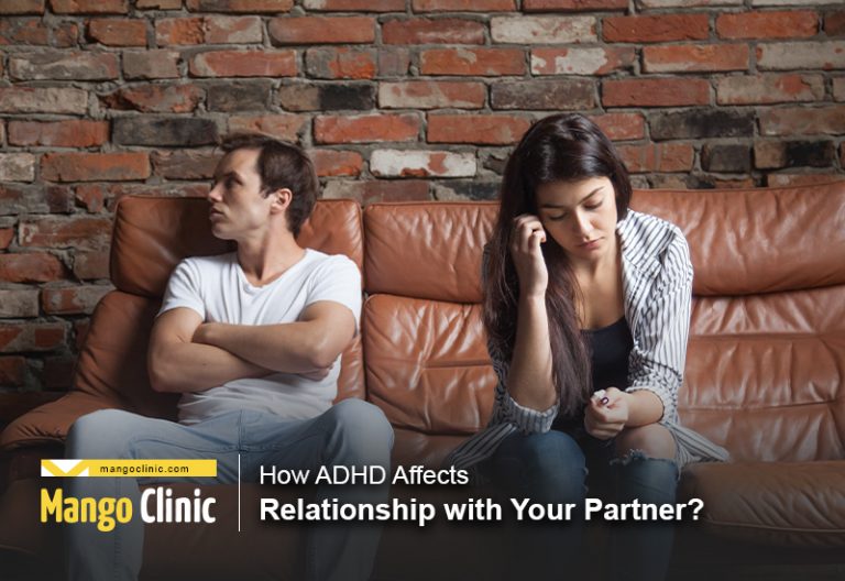 How Adhd Affects Relationship With Your Partner